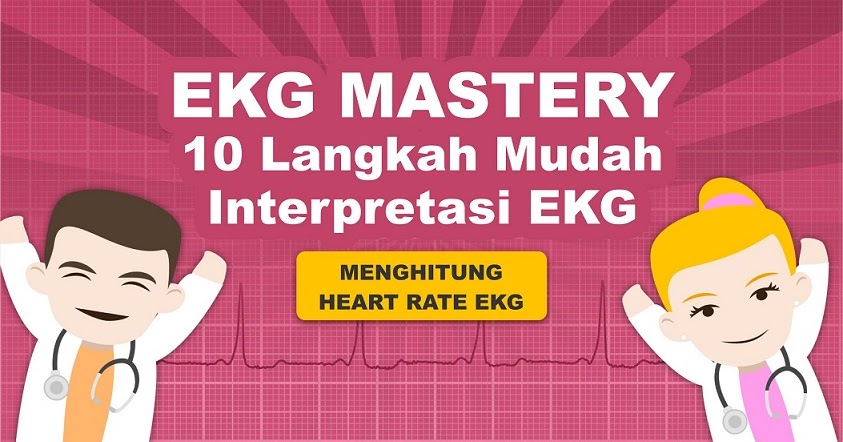 Cara Menghitung Heart Rate Ekg Dengan Gampang Dan Cepat