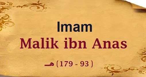 Imam Malik Bin Anas ~ ISLAMIC WORLD
