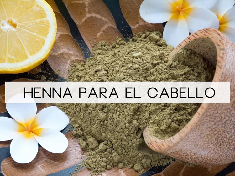 Todo sobre la Henna para el cabello - Cabellos C