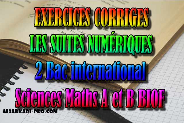 2 BAC SCIENCES MATHS BIOF: EXERCICES CORRIGES ET DEVOIRS DE LES SUITES ...