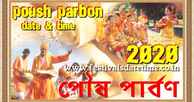 2020 Poush Parbon, Poush Sankranti, Makar Sankranti Date & Time in ...