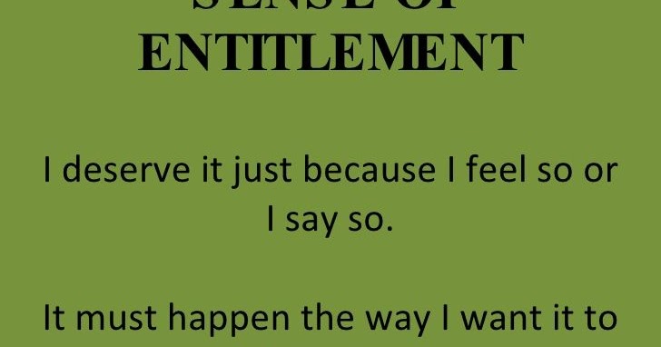 Do You Have a Sense of Entitlement Complex?