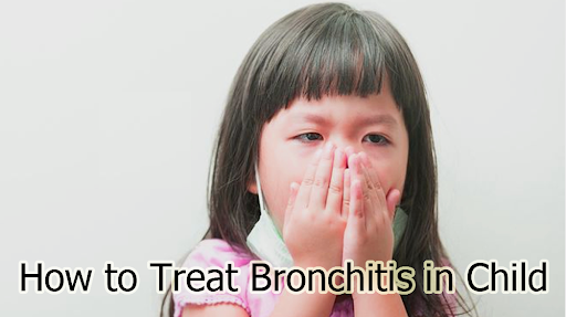 How to Treat Bronchitis in Child