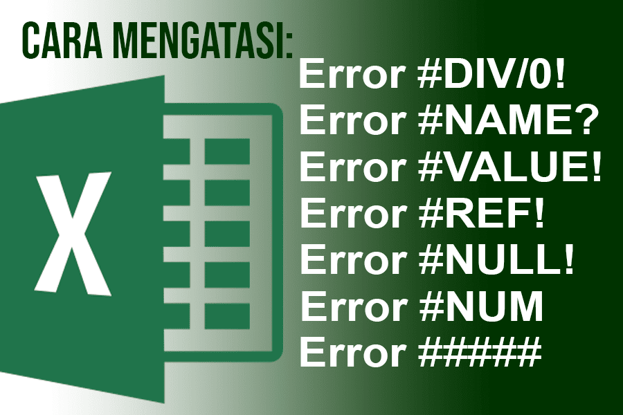 Arti Pesan Error pada Excel dan Cara Mengatasinya - PAKAR TUTORIAL