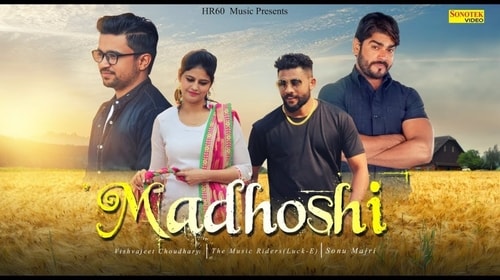 Madhoshi Lyrics – Sonu Majri | Soni Raman