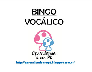 Aprendiendo a ser PT: Seguimos con las vocales ¡BINGO!