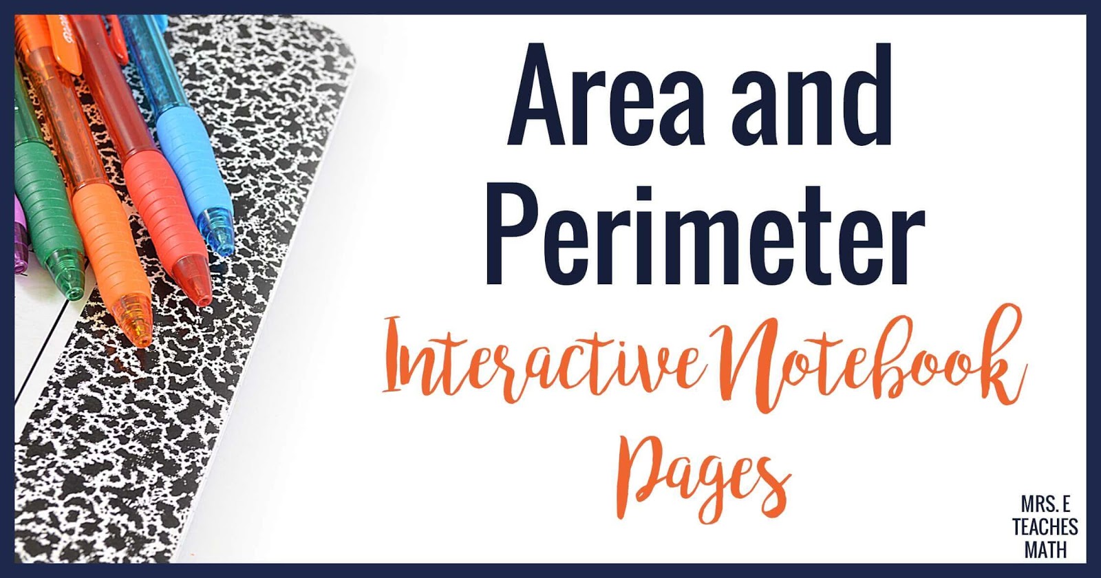 Area and Perimeter INB Pages | Mrs. E Teaches Math