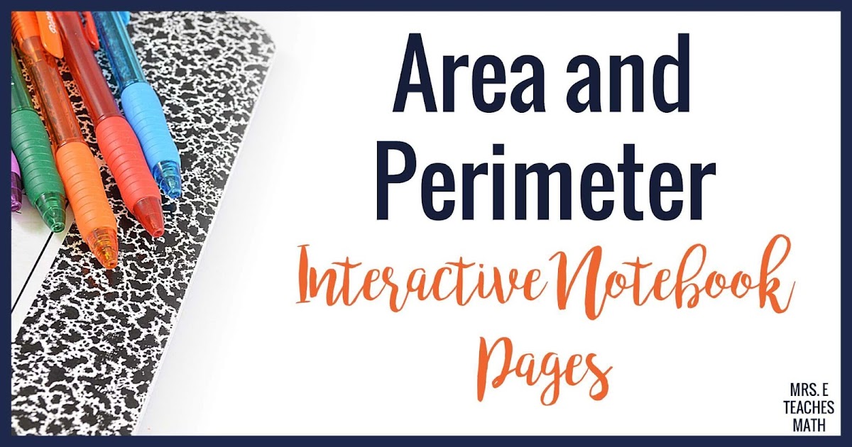 Area and Perimeter INB Pages | Mrs. E Teaches Math