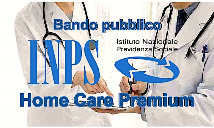 adessolavoro: Bando pubblico INPS Home Care Premium e come fare domanda
