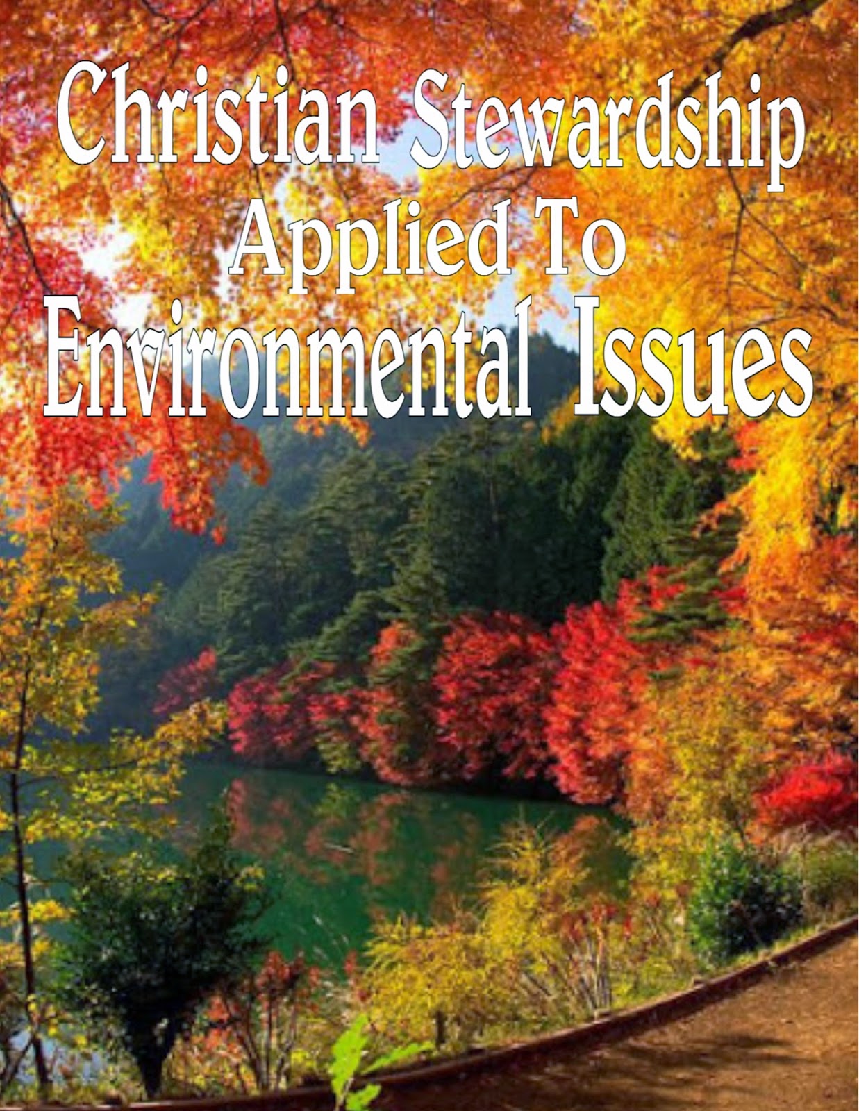 MaxEvangel: Christian Stewardship Applied to Environmental Issues!