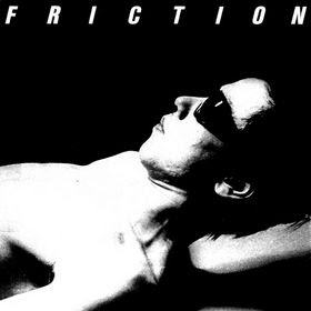 OLD, WEAK BUT ALWAYS A WANKER - THE PUNK YEARS: FRICTION - Friction