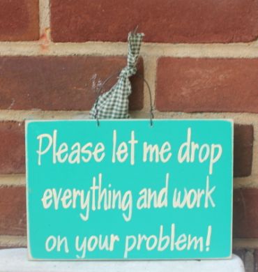 Patience is not a Virgo: How about I drop everything I'm doing and help you