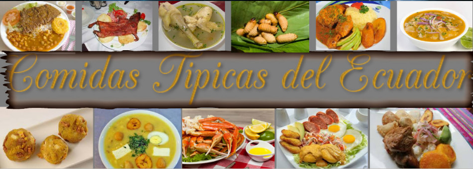 Comidas Típicas del Ecuador: Gastronomía Ecuatoriana