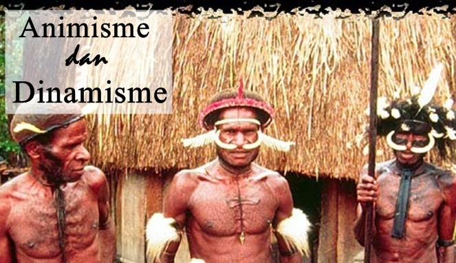 PENGERTIAN DAN CONTOH ANIMISME DINAMISME POLITEISME | Cafe Pendidikan