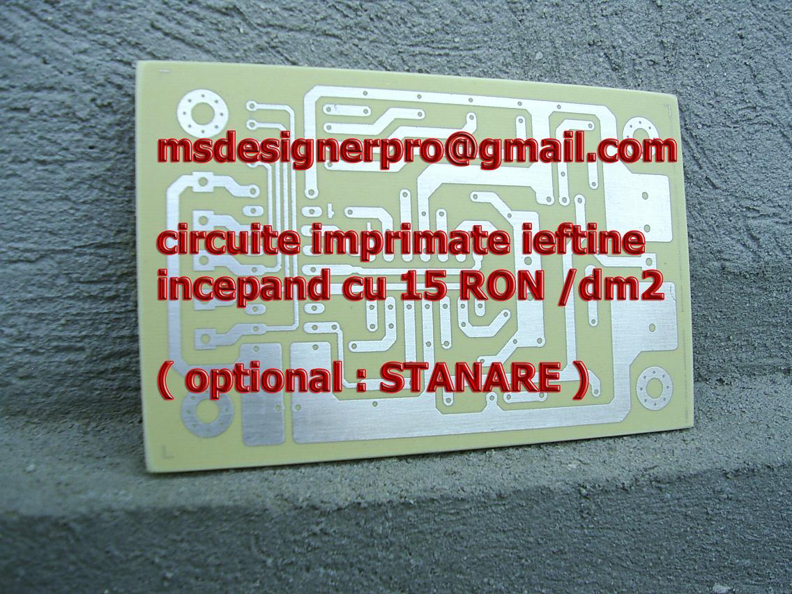 CIRCUITE IMPRIMATE IEFTINE ( PCB )