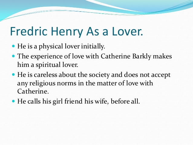 English Literature : A Farewell To Arms : The Hemingway Hero