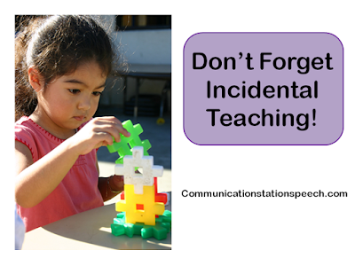 Communication Station: Speech Therapy PLLC: Don't Forget Incidental ...