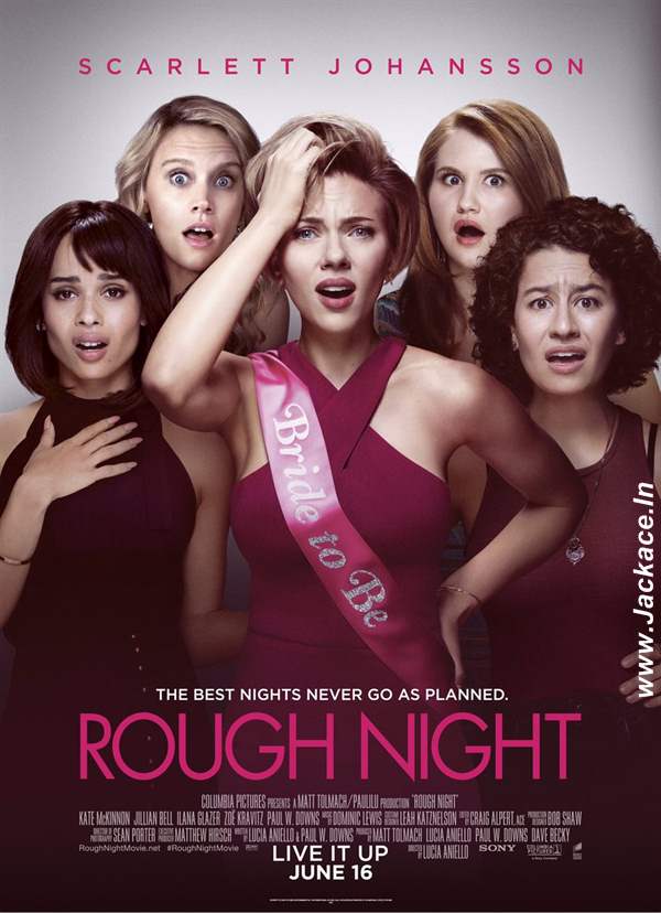 Rough Night: Box Office, Budget, Cast, Hit or Flop, Posters, Release ...