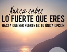 Reflexiones: FORTALEZA INTERIOR