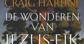 Literatuur: Craig Harline - De Wonderen Van Jezus-Eik (Bert Bakker ...