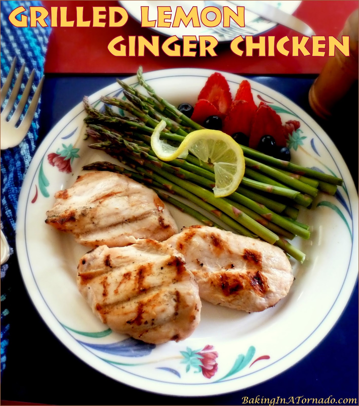 Baking in a Tornado: Grilled Lemon Ginger Chicken: May Day Blog With ...