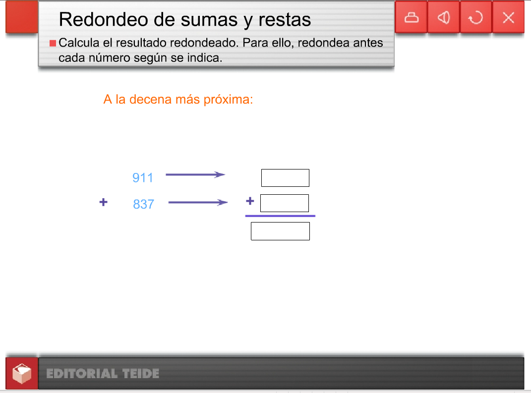 LA MINA .... 3º de PRIMARIA: REDONDEO DE SUMAS Y RESTAS