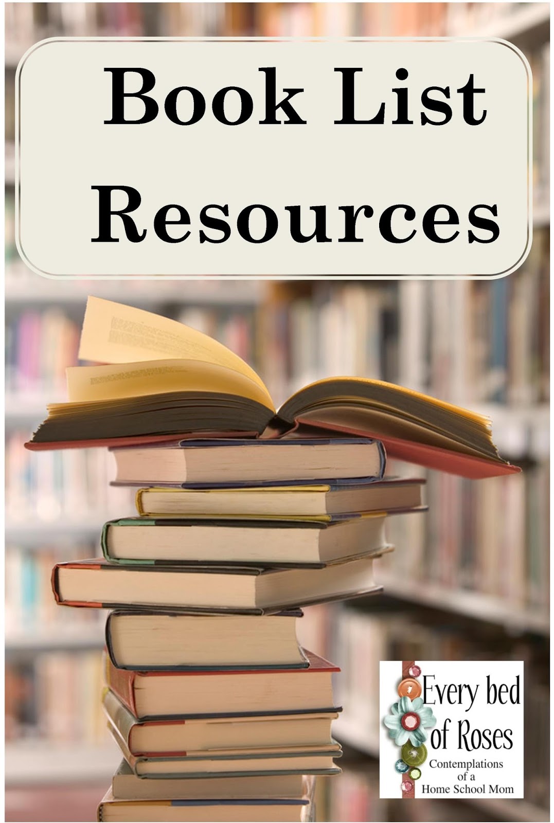 Every Bed of Roses: Book List Resources