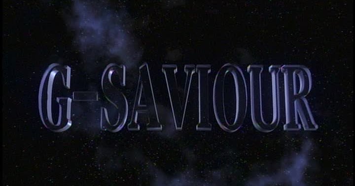 The Land of Obscusion: Home of the Obscure & Forgotten: G-Saviour (the ...