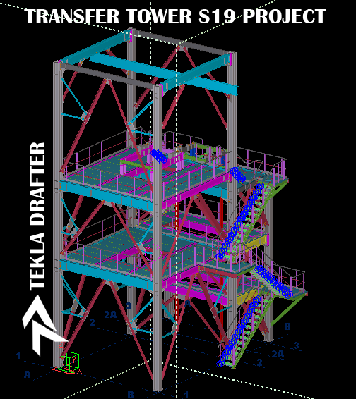 Tekla Drafter: Transfer Tower S19 Project