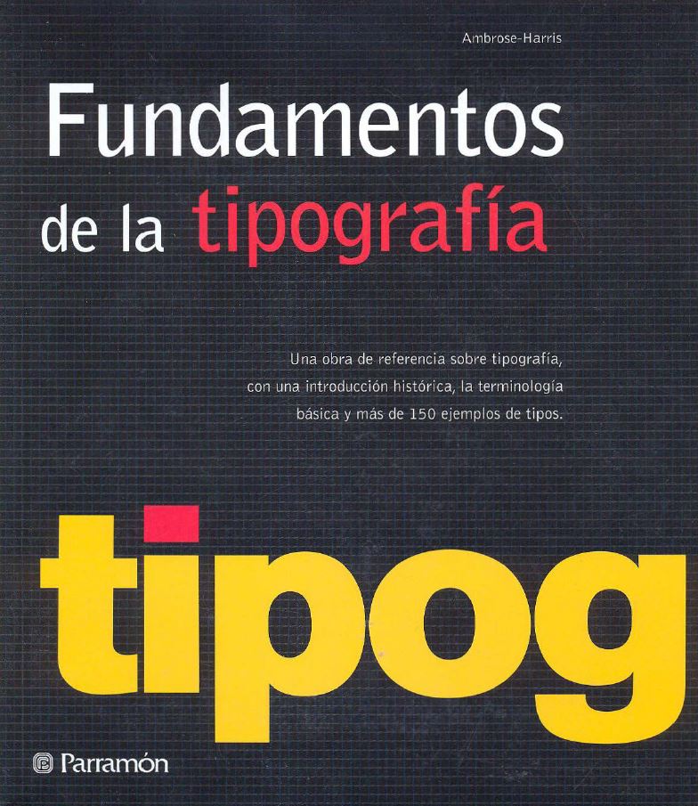 Libro: FUNDAMENTOS DE LA TIPOGRAFÍA de Ambrose-Harris