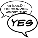 Life In EvE: Assume the Answer is Yes.