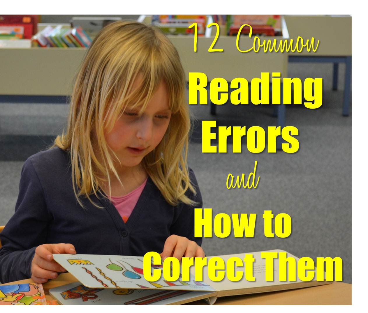 A Teacher's Idea: 12 Common Reading Errors and How to Overcome Them
