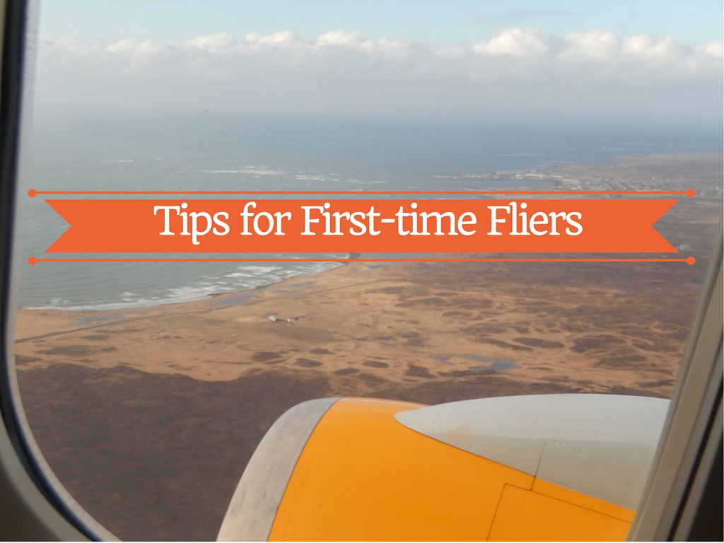 Adventure is Out There: First time flying tips
