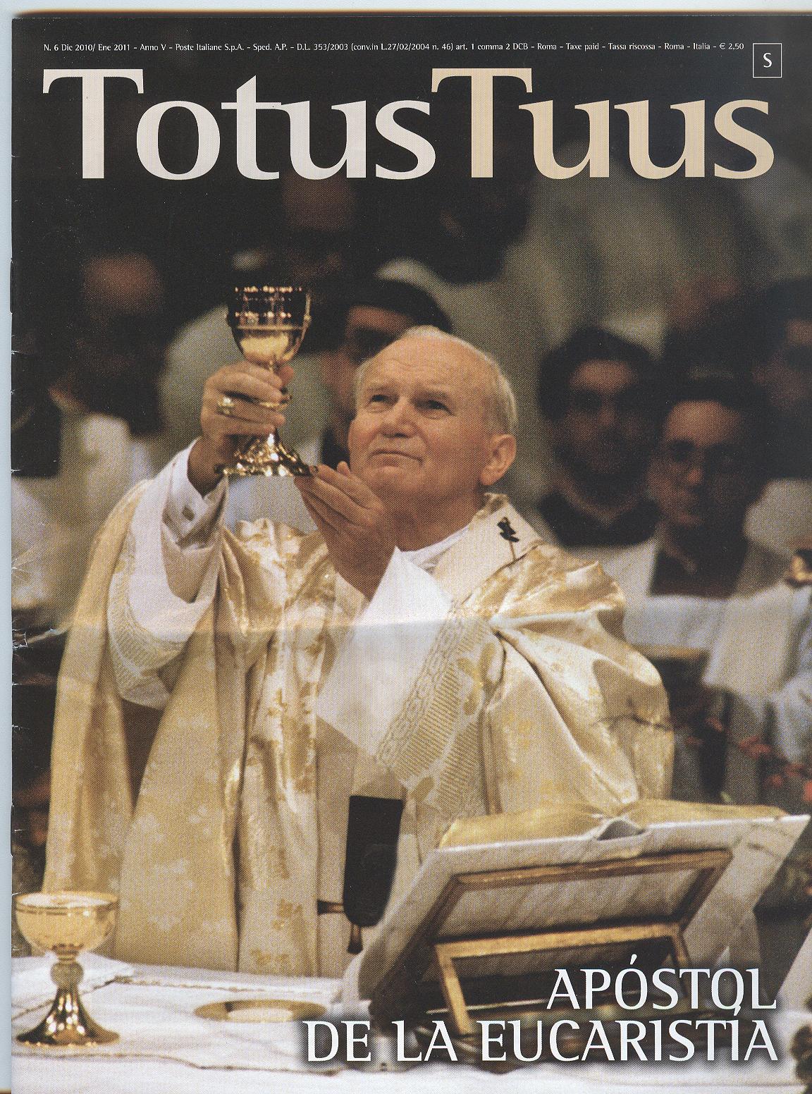 JUAN PABLO II, maestro, padre, pastor, amigo....beato, santo!: “Totus ...