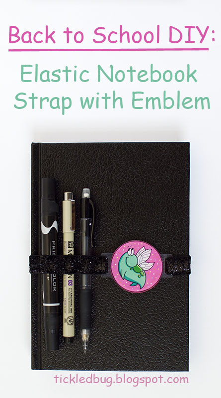 Tickled by the Creative Bug: Back to School DIY: Elastic Notebook Strap ...