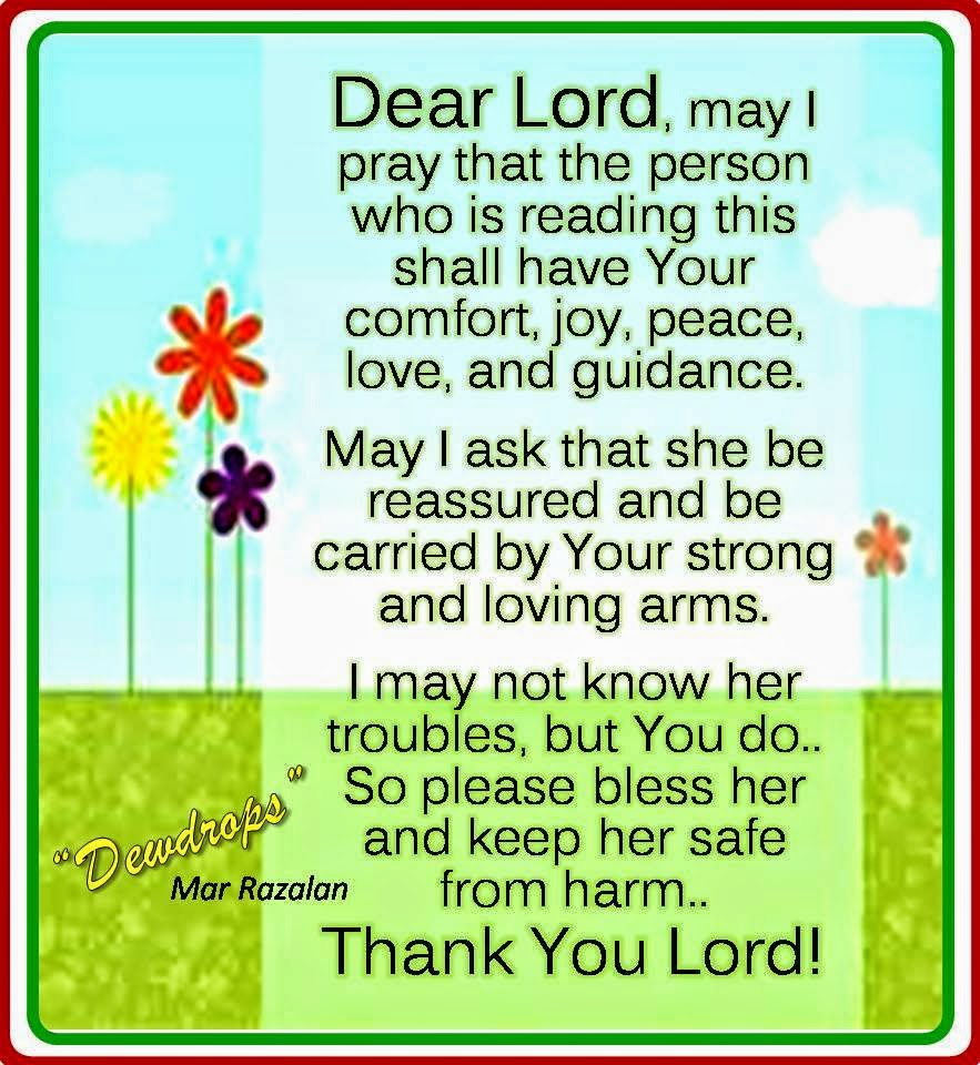 DEAR LORD, MAY I PRAY THAT THE PERSON WHO IS READING THIS SHALL HAVE ...
