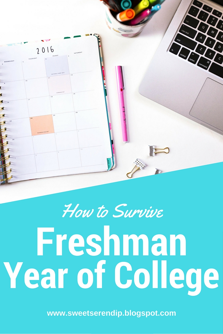 Sweet Serendipity: How to Survive Your Freshman Year of College