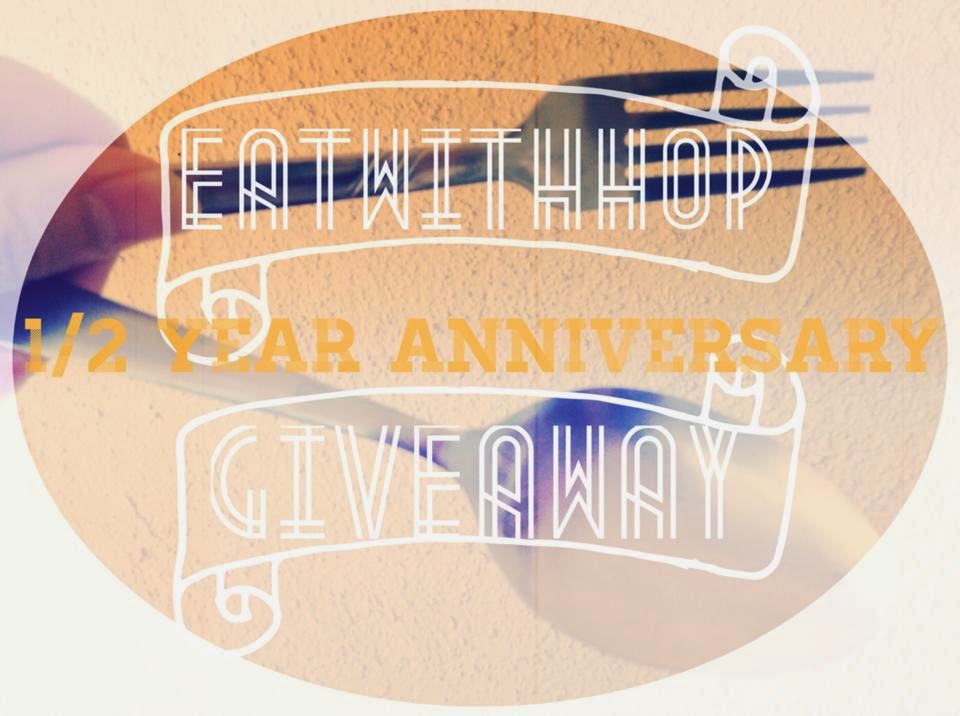 HAPPY HALF YEAR ANNIVERSARY @ EATWITHHOP ! - EAT WITH HOP!