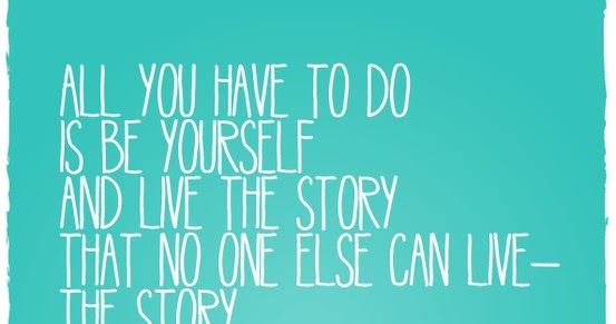 BE Yourself - Live Your Own Unique Life