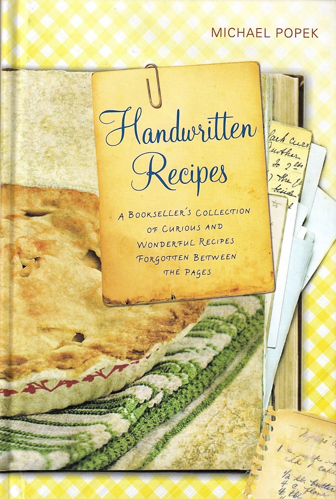 Tea With Friends: "Handwritten Recipes" by Michael Popek