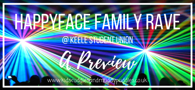 Kids, Cuddles and Muddy Puddles: Happyface Family Rave: A Preview