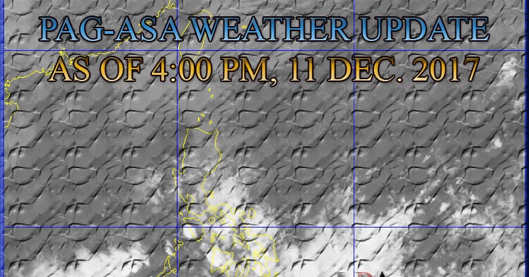 PAG-ASA Weather Update as of 4:00 PM today, 11 December 2017. - PH Trending