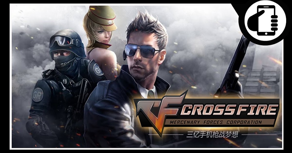 لعبة Cross Fire v1.0.14.101 اقوى ألعاب الاكشن الجماعى جاهزة للتحميل