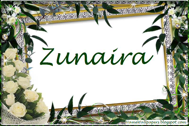 Zunaira Name Wallpapers Zunaira ~ Name Wallpaper Urdu Name Meaning Name ...
