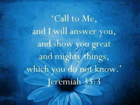 My Strength: Jeremiah 33:3; Matthew 6:6; Matthew 7:7 - "Call On Jesus"