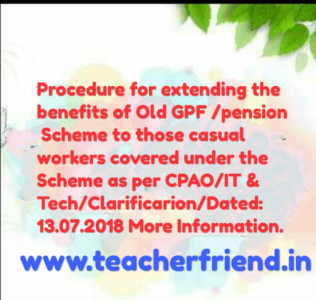 Procedure for extending the benefits of Old GPF / pension Scheme to ...