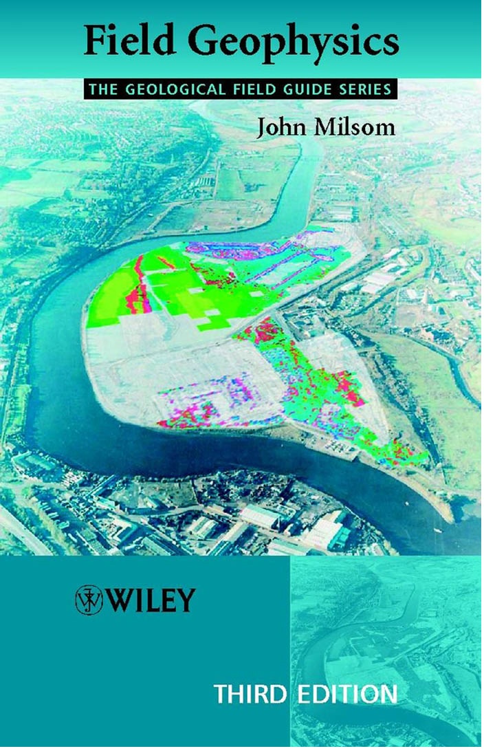 geological and hydro-geophysical: Field Geophysics (3rd ed.) [John ...