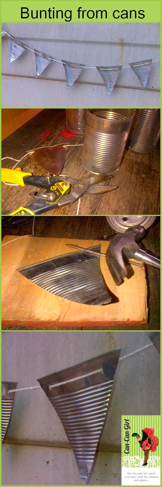 What I did last Saturday: Bunting from cans