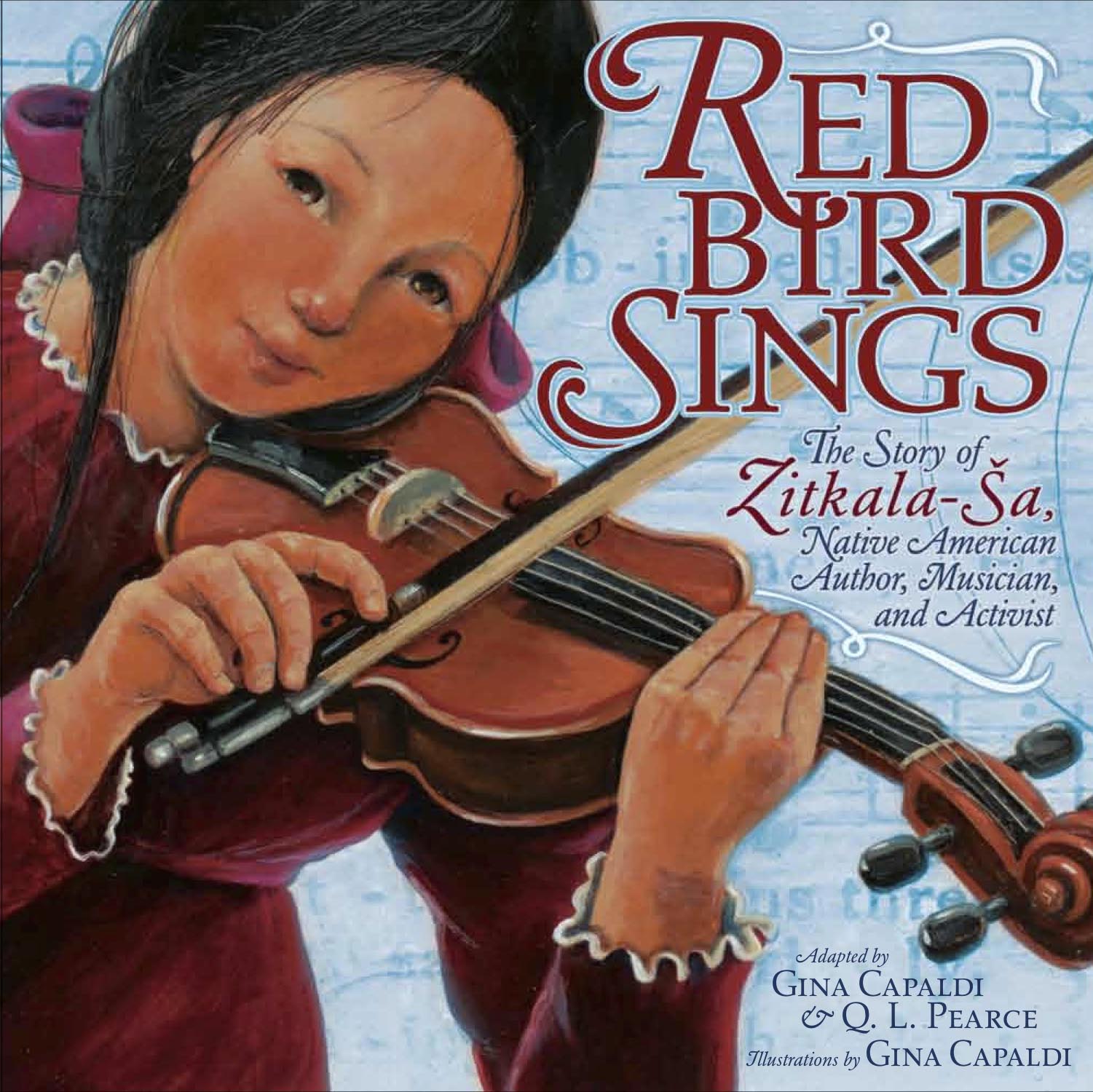 Red Bird Sings: The Story of Zitkala Sa: Red Bird Sings Wins Gold Medal ...