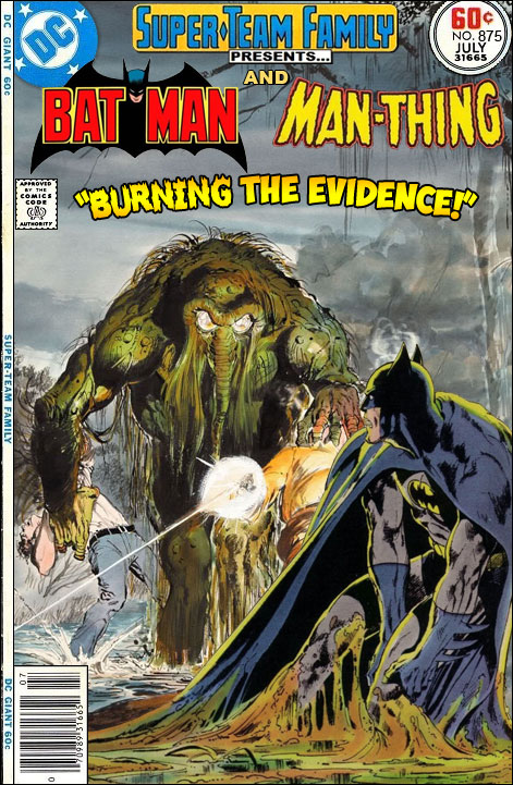 Super-Team Family: The Lost Issues!: Batman and Man-Thing in "Burning ...